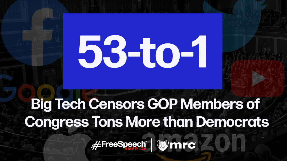 53-to-1: Big Tech Censors GOP Members of Congress Tons More than ...