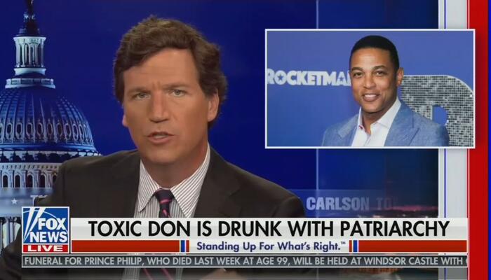 Tucker Calls Out Don Lemon for 'Toxic Masculinity' Against Female CNNer ...