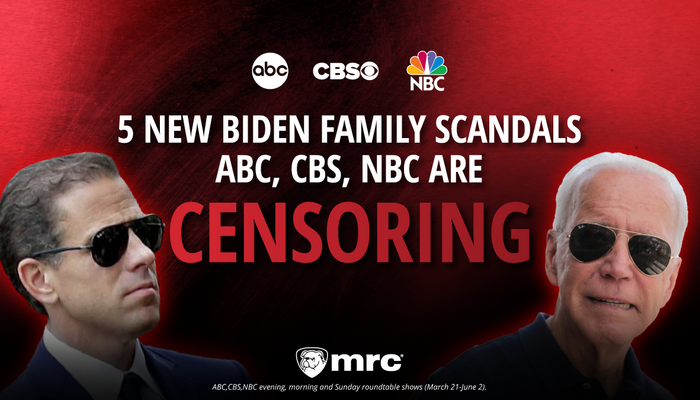 Five New Biden Family Scandals ABC, CBS, NBC Are Censoring