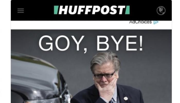 Even Olbermann Went 'WTF?' HuffPost Homepage Shoos Bannon With 'GOY ...